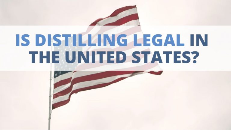 Is Home Distilling Legal In My Country? (Answered!) - DIY Distilling