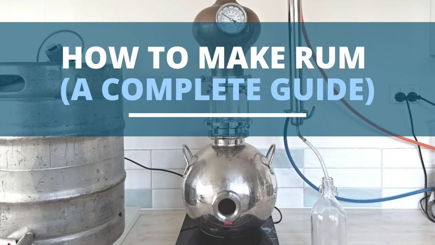 How To Make Rum (A Distiller's Guide To Making Rum At Home) - DIY ...