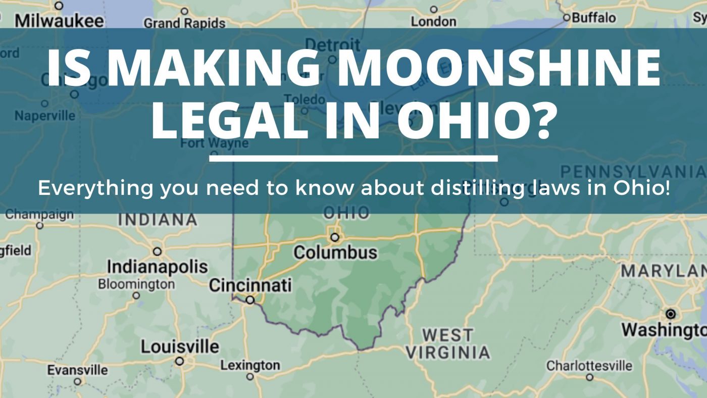 Is Making Moonshine Illegal In Ohio? (Explained!) - DIY Distilling